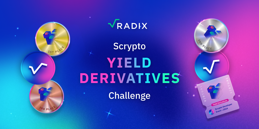 Scrypto Yield Derivatives Challenge is Live | The Radix Blog | Radix DLT
